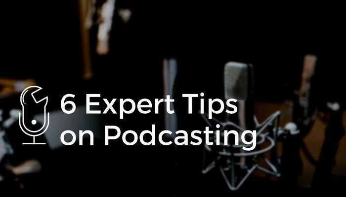 6 Expert Tips on Podcasting - Podcast Engineers